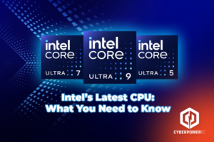 14th Gen Intel CPU: Everything You Need to Know - Blog | CyberPowerPC UK