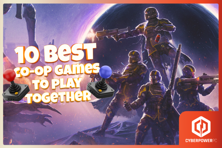 10 Best Co-Op Games to Play Together - Blog | CyberPowerPC UK